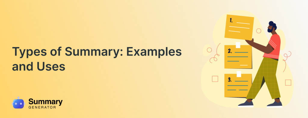 Types of Summary: Examples, and Uses